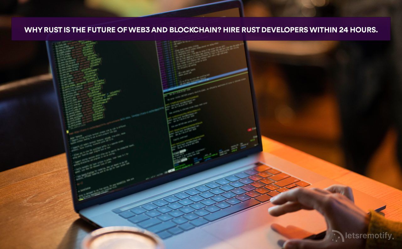 Why Rust is the future of web3 and Blockchain? Hire Rust Developers ...